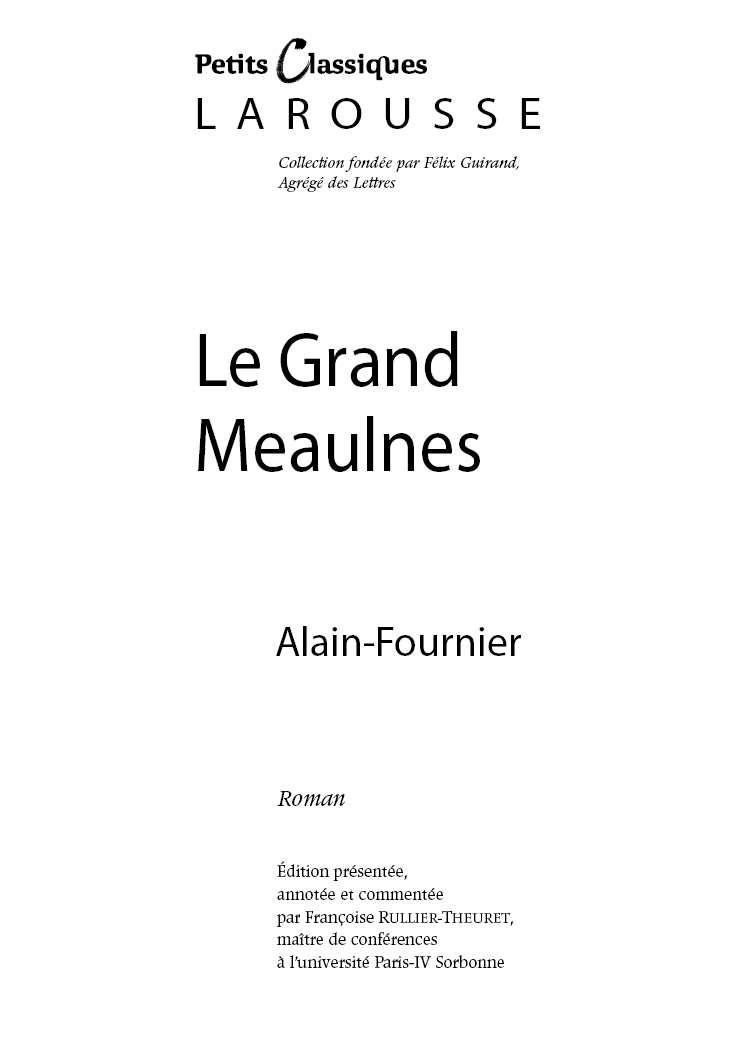 Augustin Meaulnes va vivre en pension chez les parents de François 3ème ...